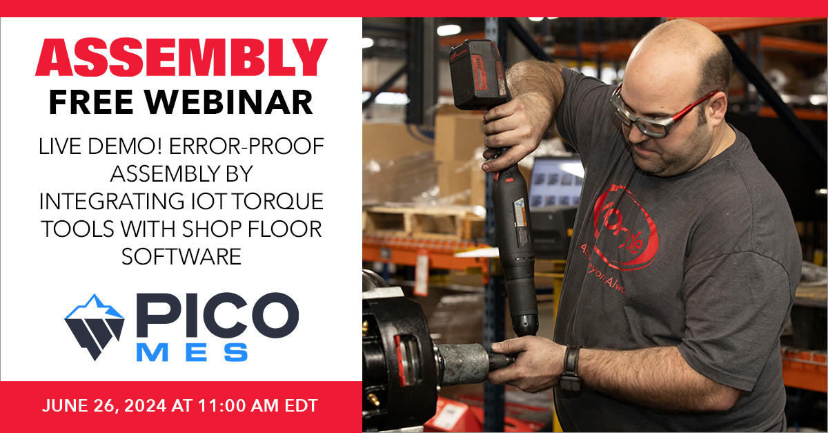Error-Proof Assembly by Integrating IoT Torque Tools With Shop Floor ...