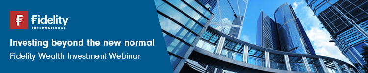 Fidelity Wealth Investment webinar: Investing beyond the new normal ...